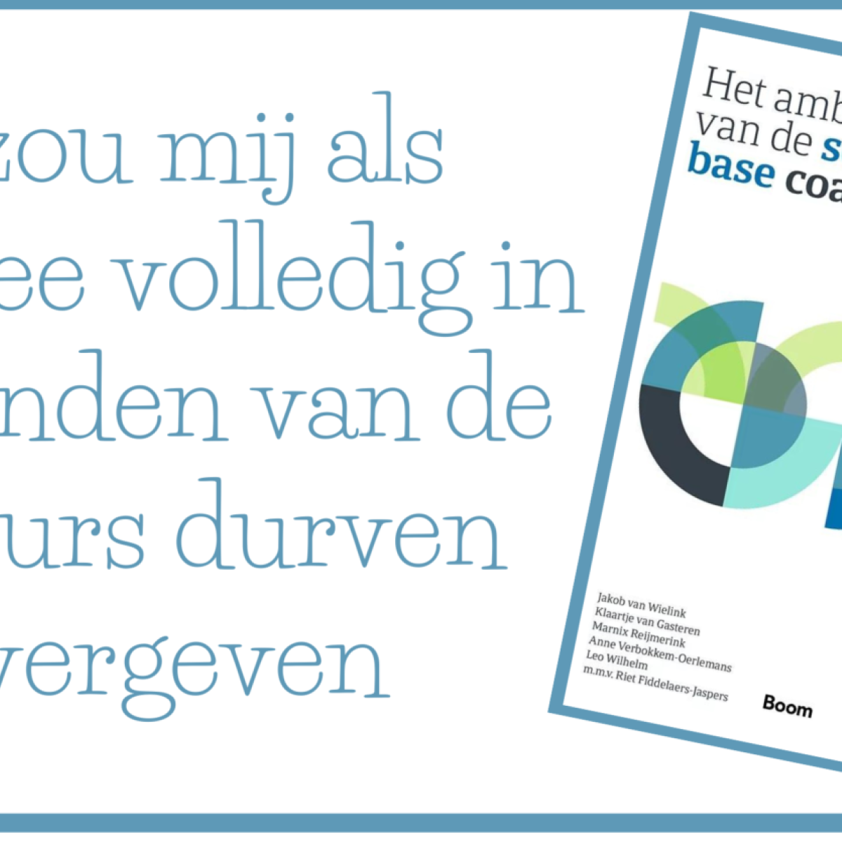 HET AMBACHT VAN DE SECURE BASE COACH | Blog | Proistamenos